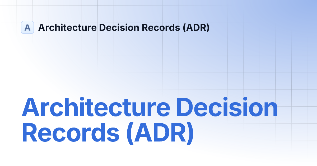 Architecture Decision Records (ADR) | Architecture Decision Records (ADR)