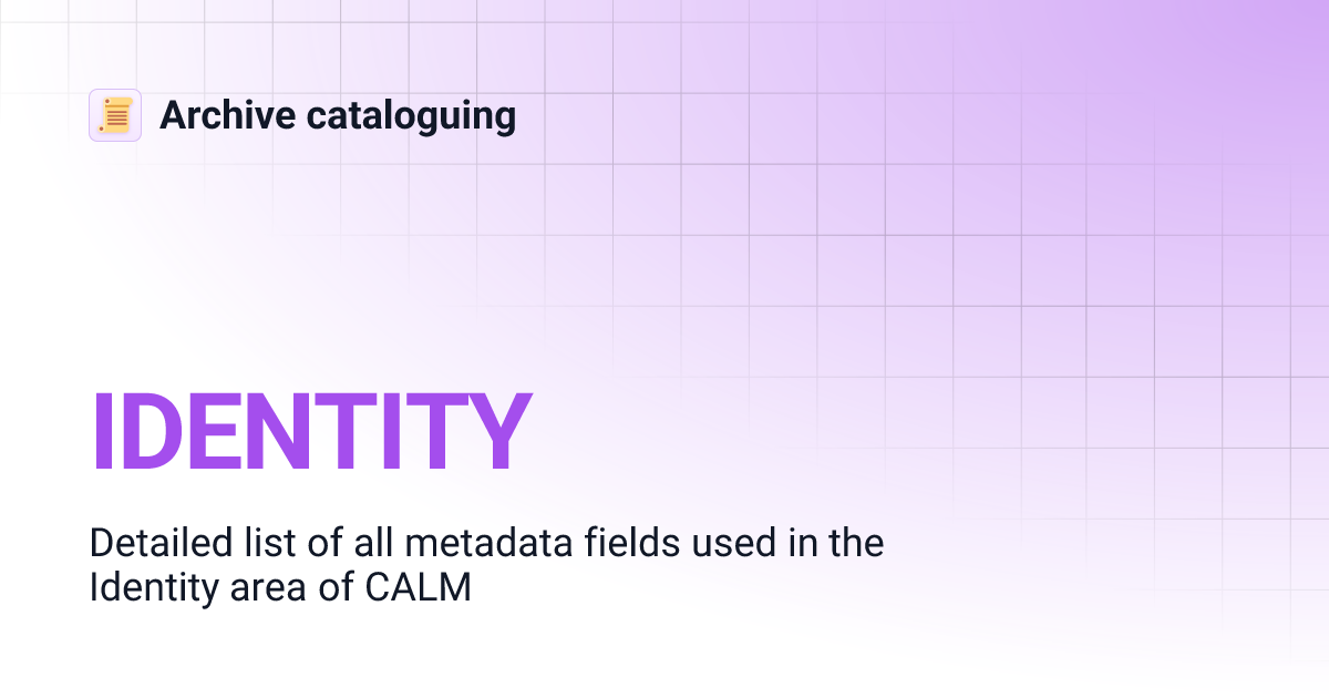 IDENTITY | Archive cataloguing