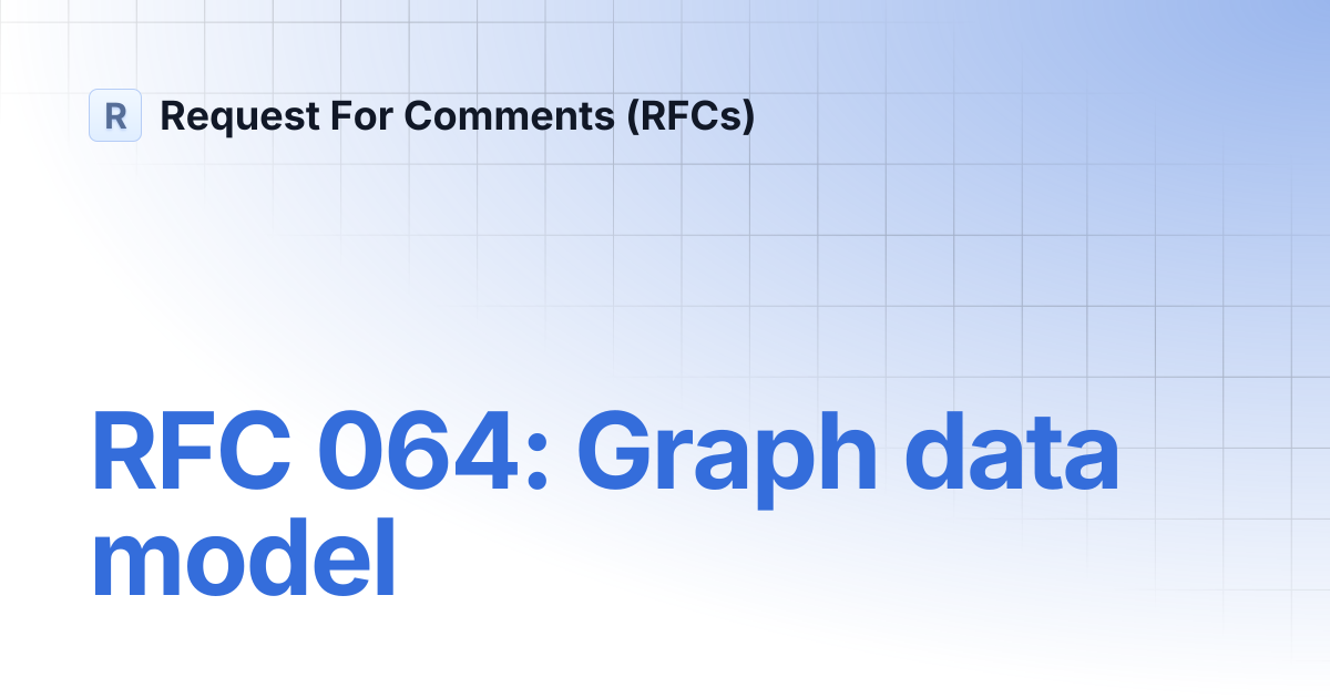 RFC 064: Graph data model | Request For Comments (RFCs)